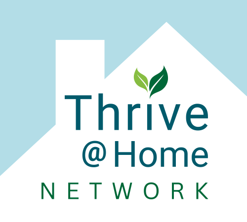 Thrive at Home Network | Aging in Place Resources